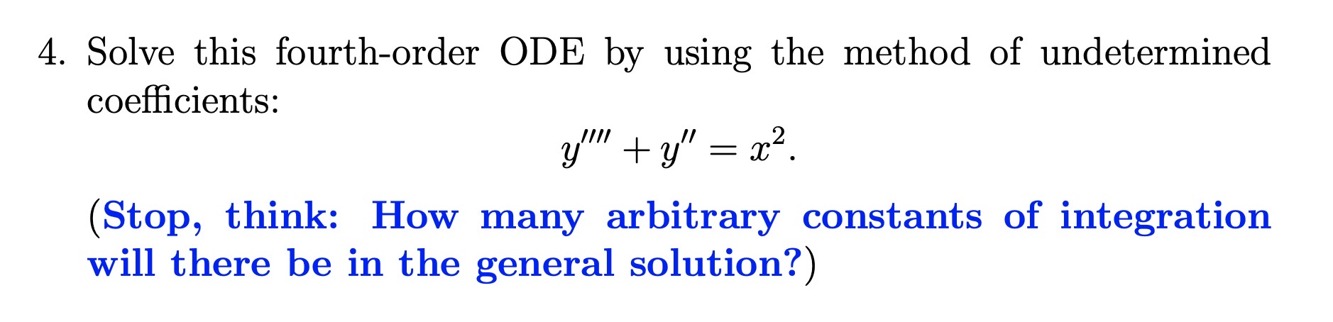 Solved Solve this fourth-order ODE by using the method of | Chegg.com