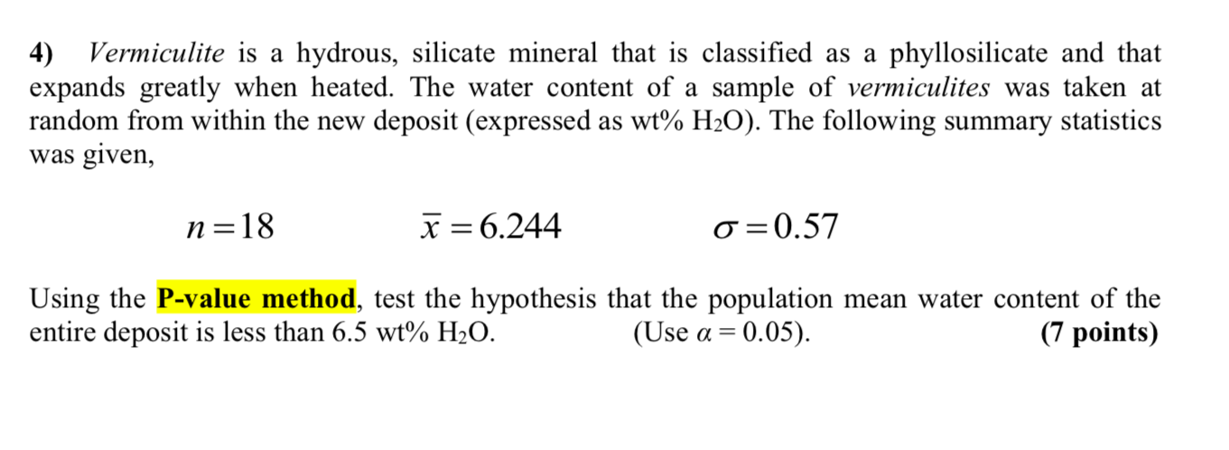 Solved 4) Vermiculite is a hydrous, silicate mineral that is | Chegg.com
