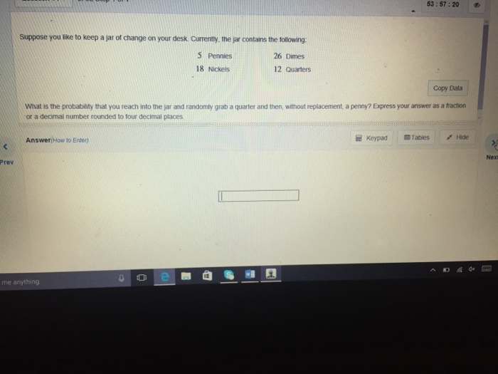 Solved Suppose you like to keep a jar of change on your desk | Chegg.com Solved Suppose you like to keep a jar of change on your desk | Chegg.com