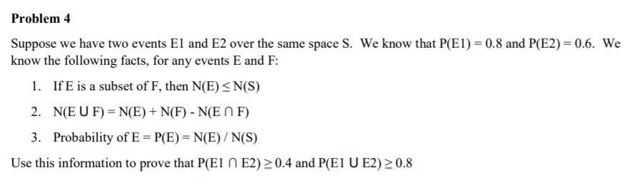Solved Problem 4 Suppose we have two events E1 and E2 over | Chegg.com