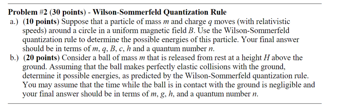 Solved Problem \#2 (30 ﻿points) - ﻿Wilson-Sommerfeld | Chegg.com