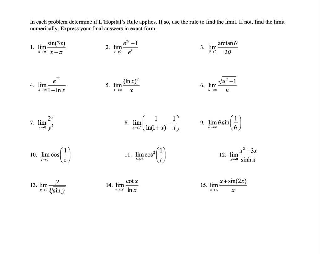 solved-in-each-problem-determine-if-l-hopital-s-rule-chegg
