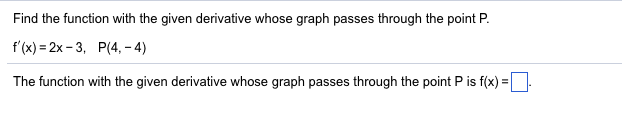 Solved Find the function with the given derivative whose | Chegg.com