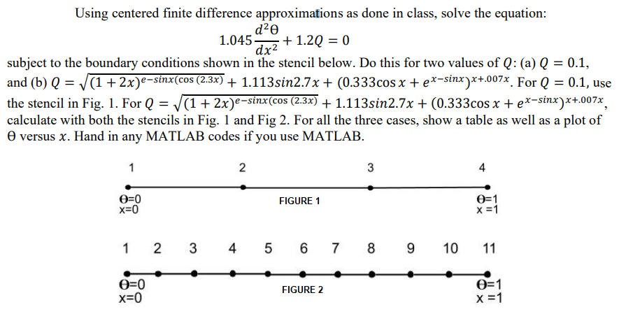 Solved Using Centered Finite Difference Approximations As 
