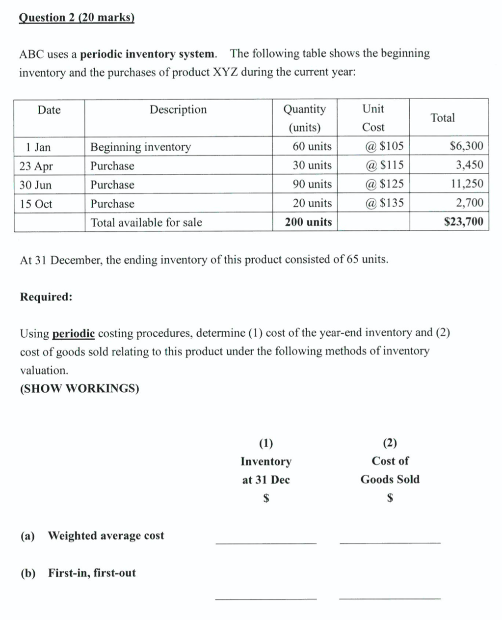 Solved Question 2 (20 marks) ABC uses a periodic inventory | Chegg.com