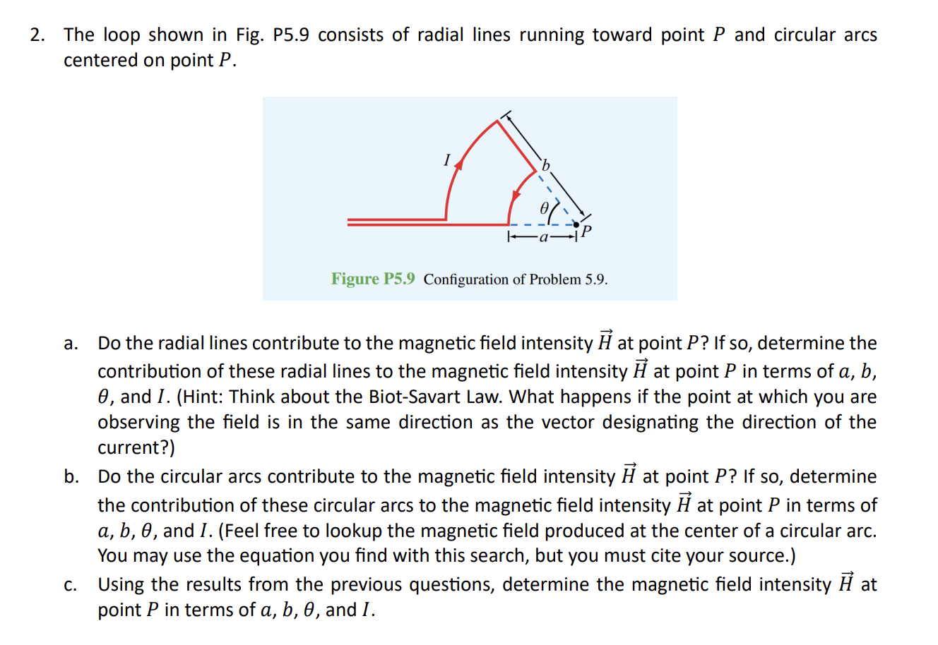 Solved The loop shown in Fig. P5.9 consists of radial lines | Chegg.com