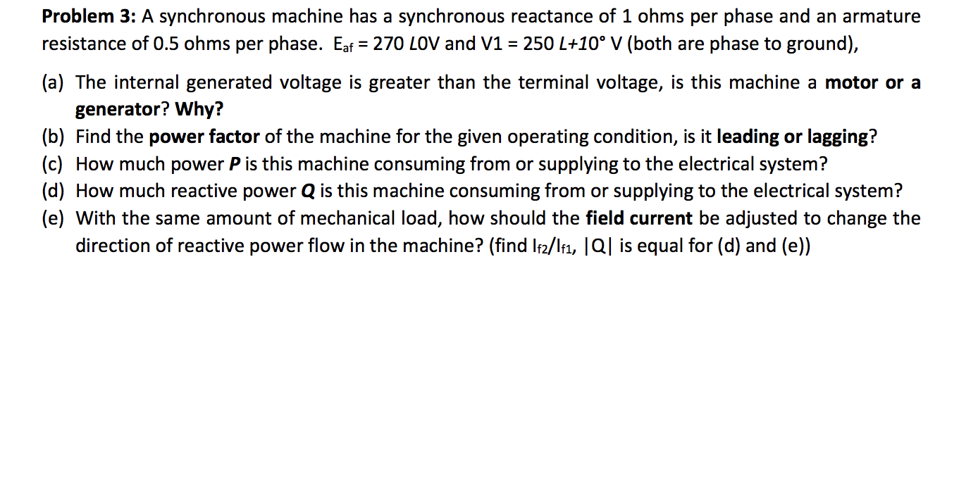 Solved Problem 3: A synchronous machine has a synchronous | Chegg.com