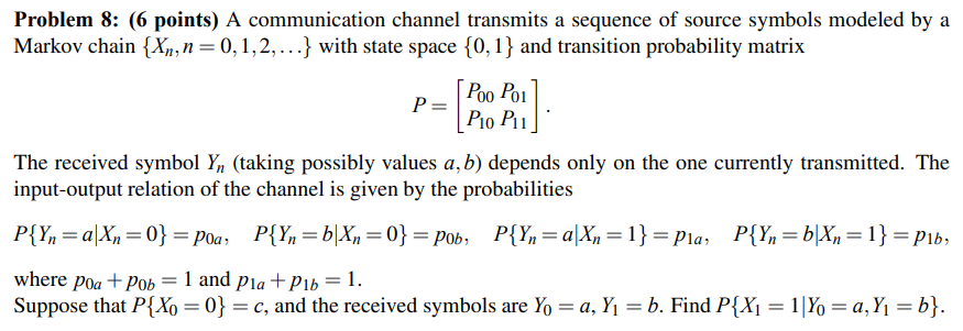 Problem 8: (6 points) A communication channel | Chegg.com