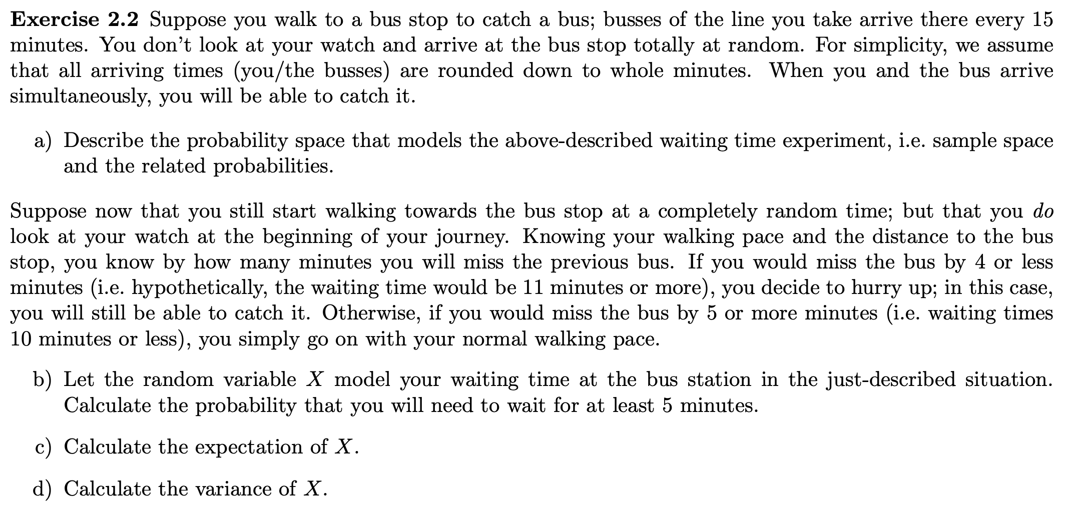 Solved Exercise 2.2 Suppose you walk to a bus stop to catch | Chegg.com