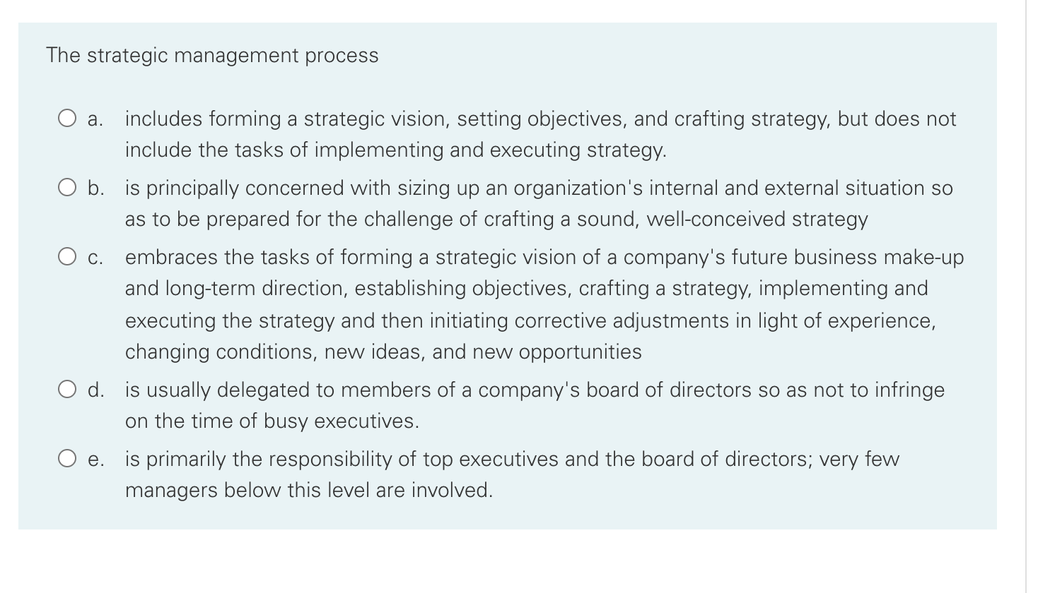 Solved The strategic management process C. O a. includes | Chegg.com