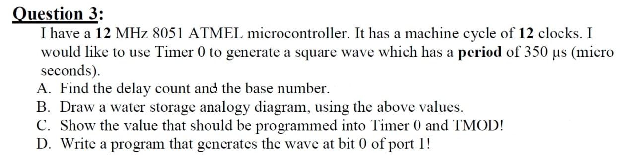 Solved I have a 12MHz8051 ATMEL microcontroller. It has a | Chegg.com