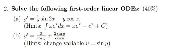 Solved 2 Solve The Following First Order Linear Odes