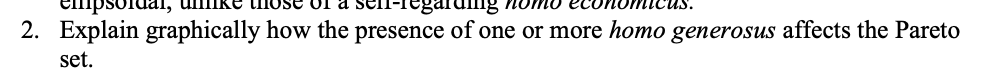 Solved 2. Explain graphically how the presence of one or | Chegg.com