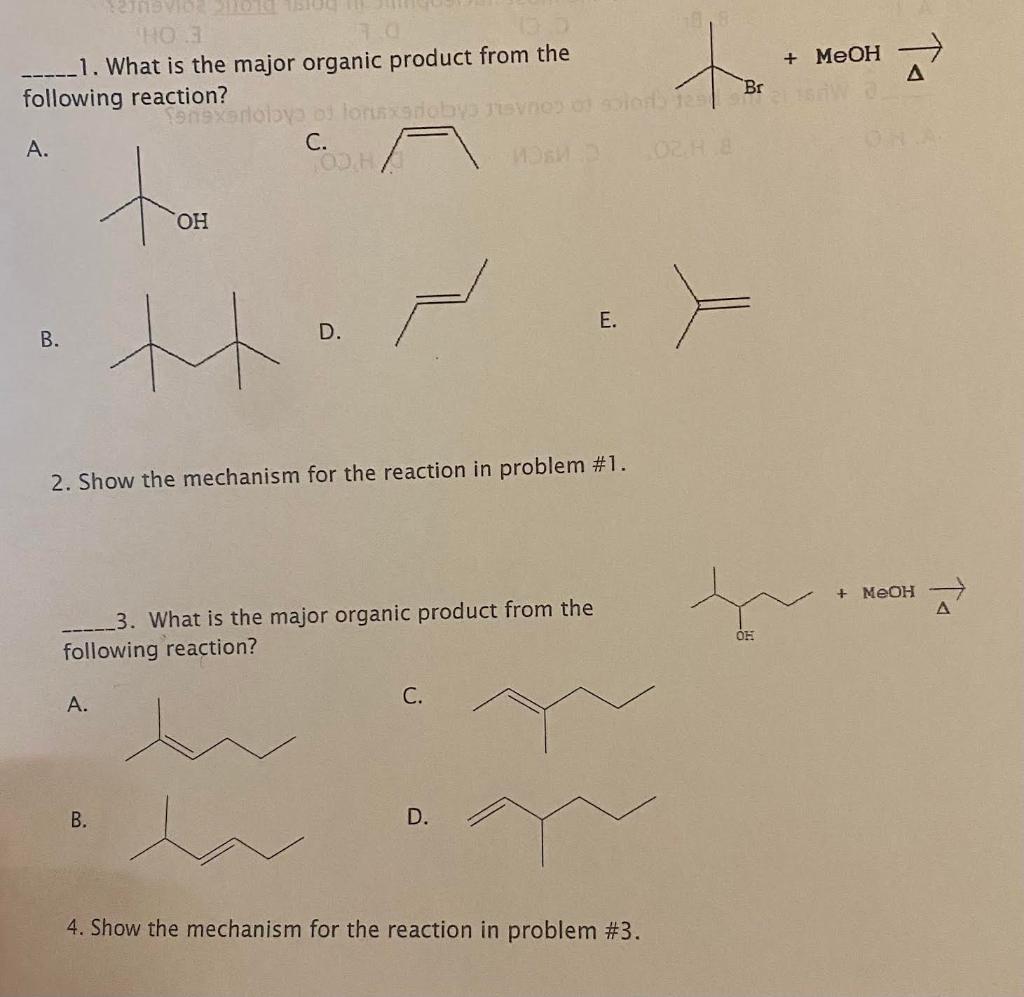 [Solved]: . 1. What is the major organic product from the f