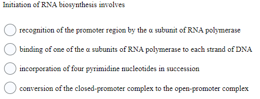 Solved answer this Initiation of RNA biosynthesis | Chegg.com