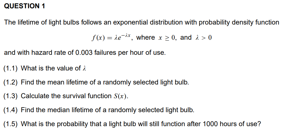 Solved QUESTION 1 The lifetime of light bulbs follows an | Chegg.com