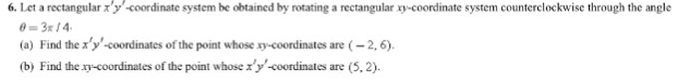 Solved Let a rectangular x'y' -coordinate system be obtained | Chegg.com