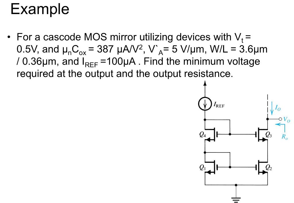 Solved Example For a cascode MOS mirror utilizing devices | Chegg.com