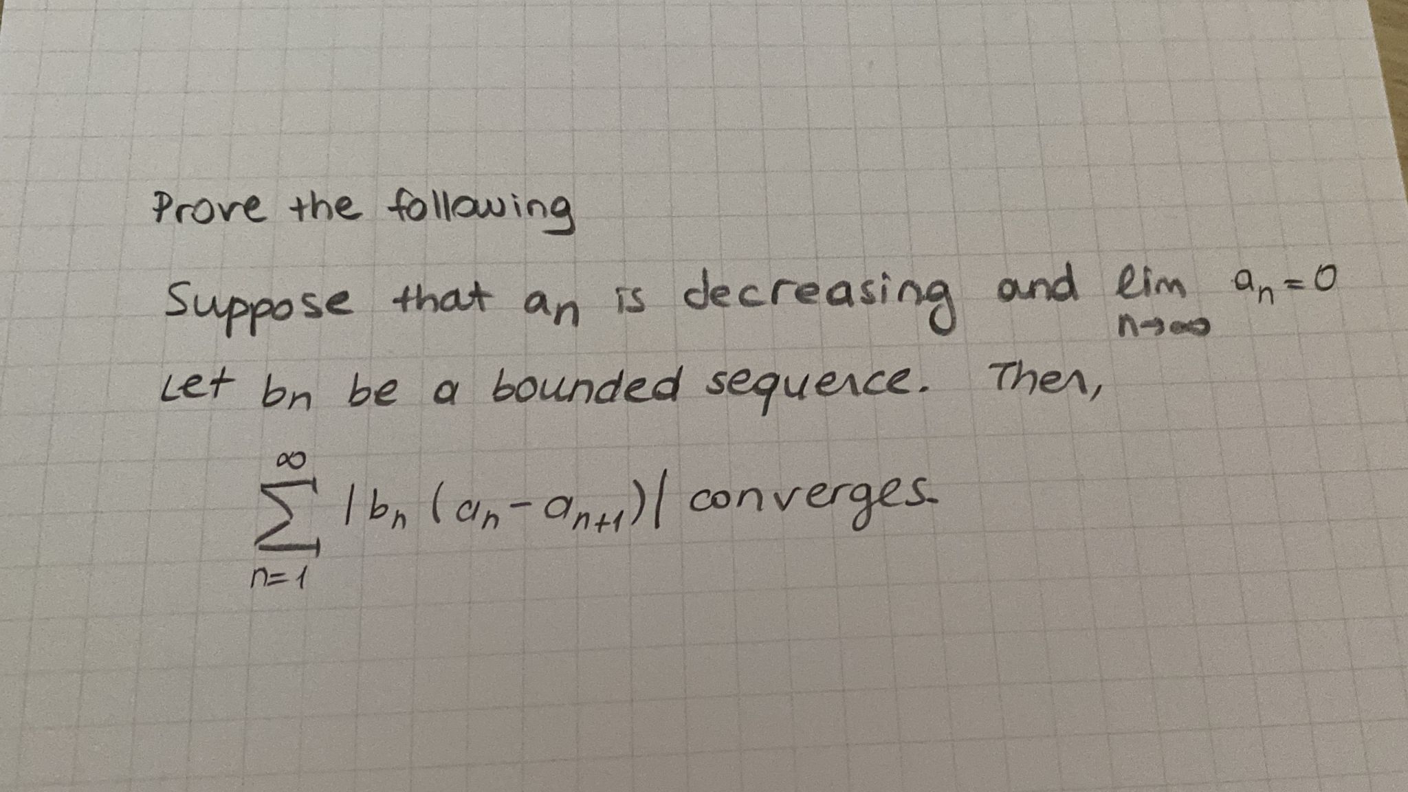 Solved Prove the following Suppose that an is decreasing and | Chegg.com