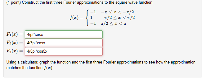 Solved 1 Point Construct The First Three Fourier