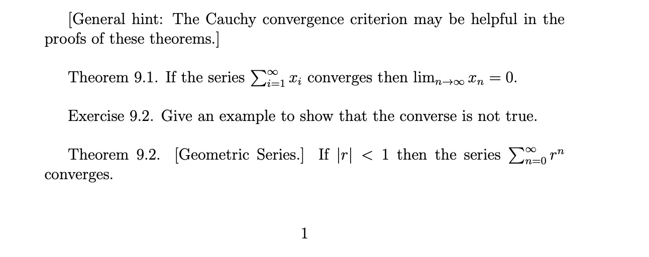 Solved (General hint: The Cauchy convergence criterion may | Chegg.com