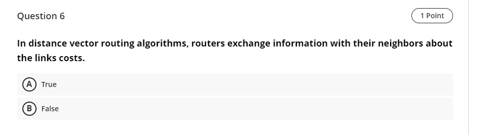 Solved Question 6 1 Point In distance vector routing | Chegg.com