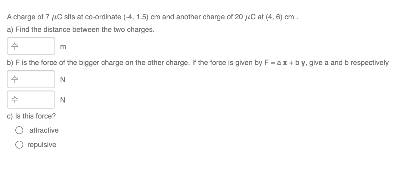 Solved A charge of 7μC sits at co-ordinate (−4,1.5)cm and | Chegg.com