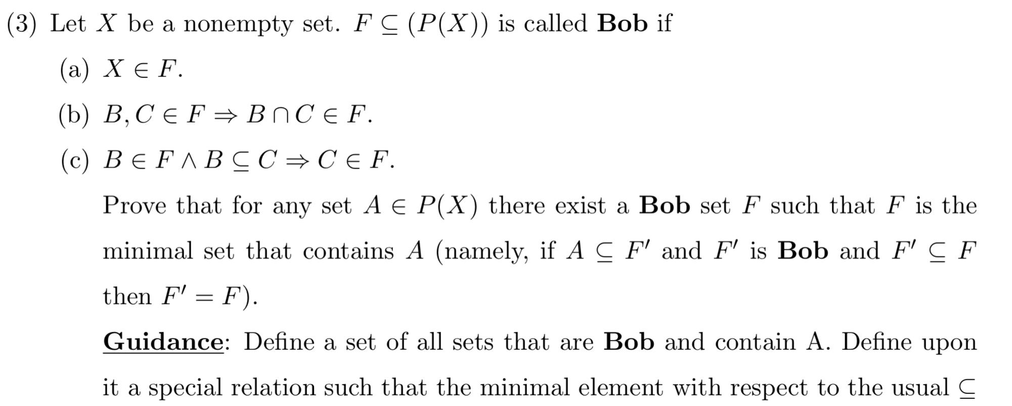 Solved (3) Let X be a nonempty set. F C (P(X)) is called Bob | Chegg.com