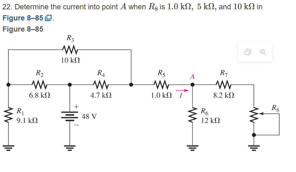 22. Determine the current into point A when R8 is | Chegg.com