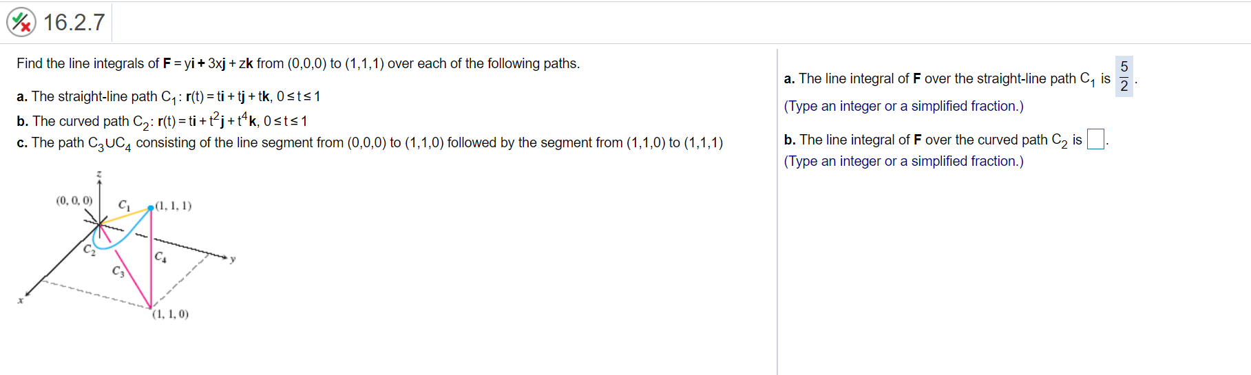 Solved 16.2.7 Find the line integrals of F=yi + 3xj + zk | Chegg.com