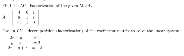 Solved Find the LU-Factorization of the given Matrix. | Chegg.com