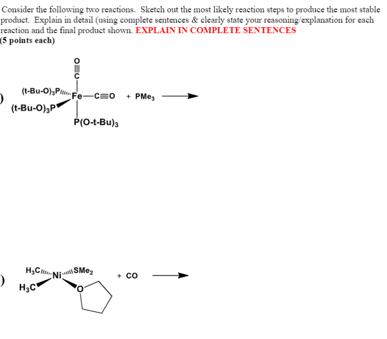 Solved Consider the following two reactions. Sketch out the | Chegg.com