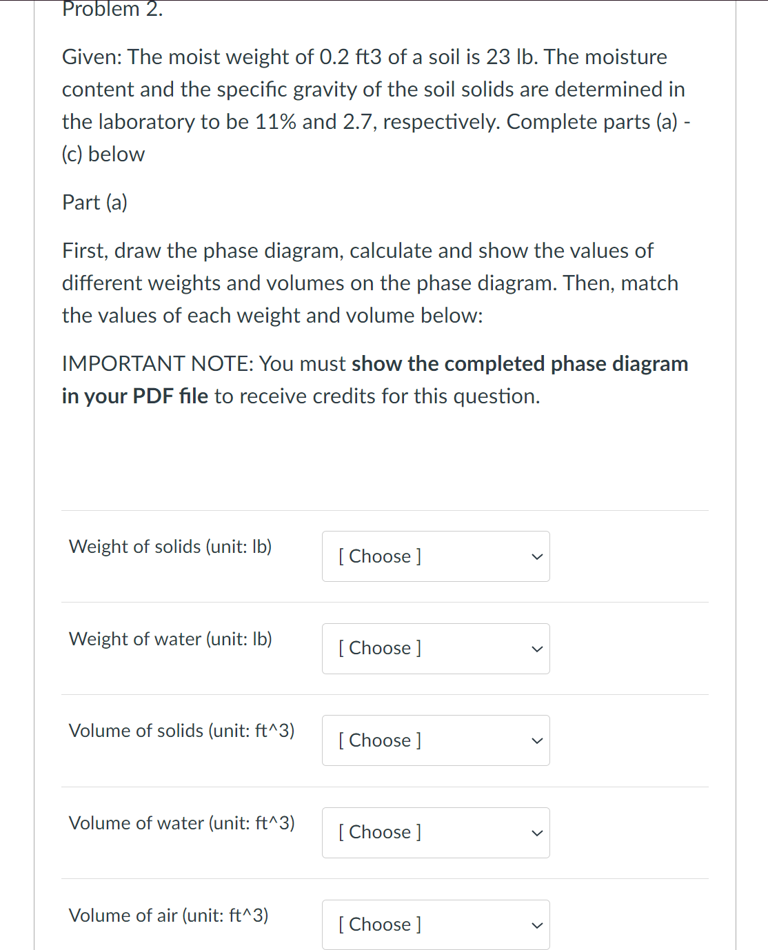 Solved Problem 2.Given: The moist weight of 0.2ft3 ﻿of a | Chegg.com