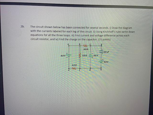 Solved 2b. The circuit shown below has been connected for | Chegg.com