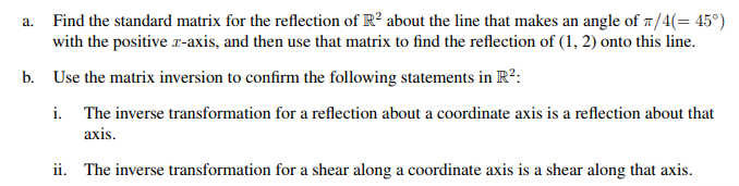 Solved Find the standard matrix for the reflection of R2 | Chegg.com
