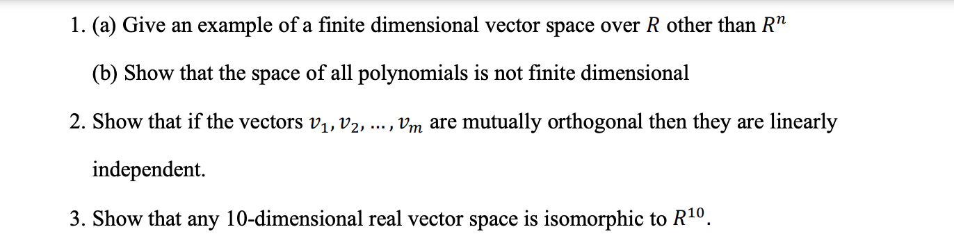 Solved 1. (a) Give an example of a finite dimensional vector | Chegg.com