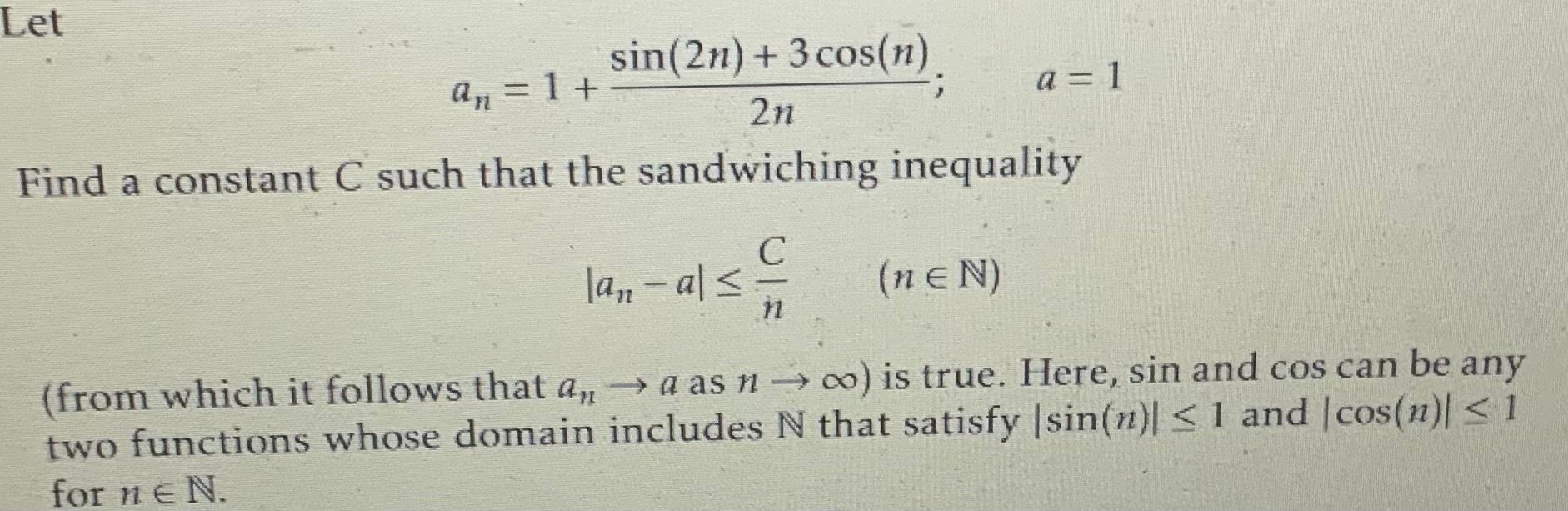 Solved a = 1 Let sin(2n) + 3 cos(n). 2n Find a constant C | Chegg.com