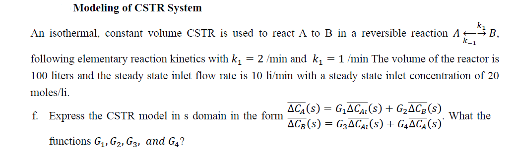 Solved Modeling of CSTR System following elementary reaction | Chegg.com