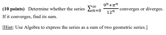 Solved (10 points) Determine whether the series | Chegg.com