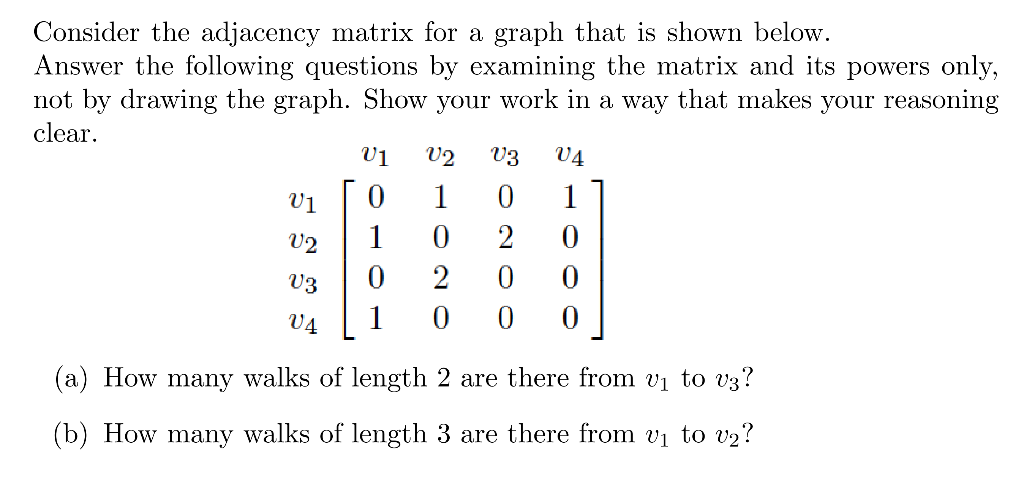 Solved Consider the adjacency matrix for a graph that is | Chegg.com