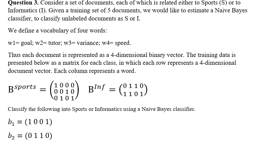 Solved Question 3. Consider a set of documents, each of | Chegg.com