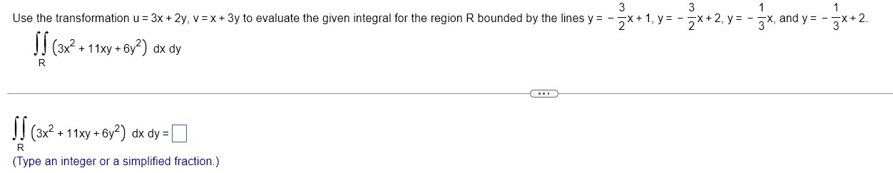 Solved Use the transformation u=3x+2y,v=x+3y ﻿to evaluate | Chegg.com