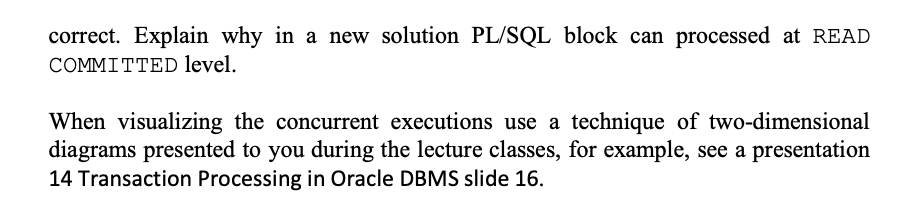 Solved Task 3 (2 marks) Processing database transactions at | Chegg.com