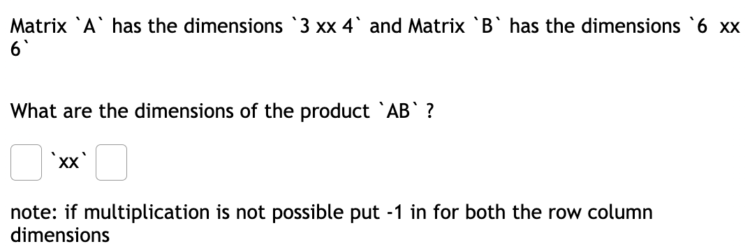 Matrix 'A' has the dimensions ' 3xx4′ and Matrix ' B | Chegg.com