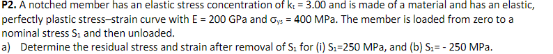 Solved P2. A notched member has an elastic stress | Chegg.com