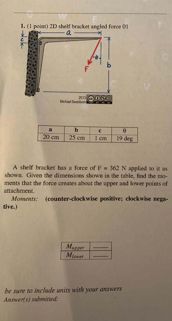 Solved 1. (1 point) 2D shelf bracket angled force 01 2013 | Chegg.com