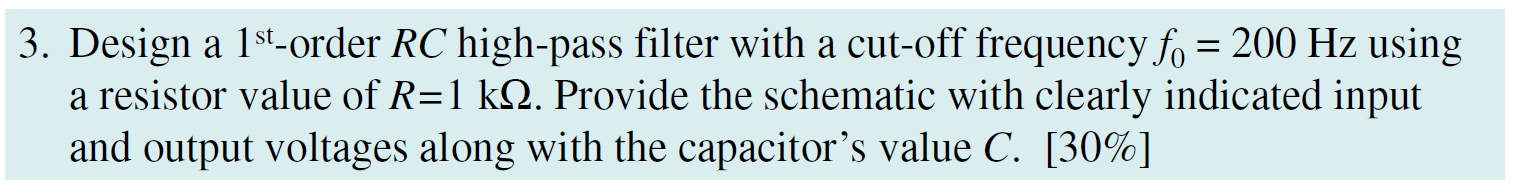 Solved 3. Design a 1st-order RC high-pass filter with a | Chegg.com