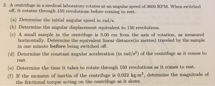 Solved A centrifuge in a medical laboratory rotates at an | Chegg.com
