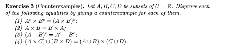 Exercise 3 (Counterexamples). Let A,B,C,D be subsets | Chegg.com