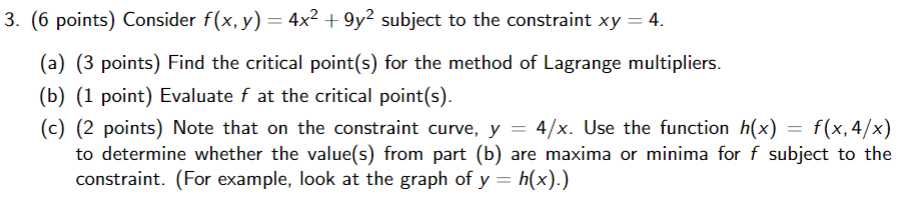 Solved 3. (6 points) Consider f(x,y)=4x2+9y2 subject to the | Chegg.com
